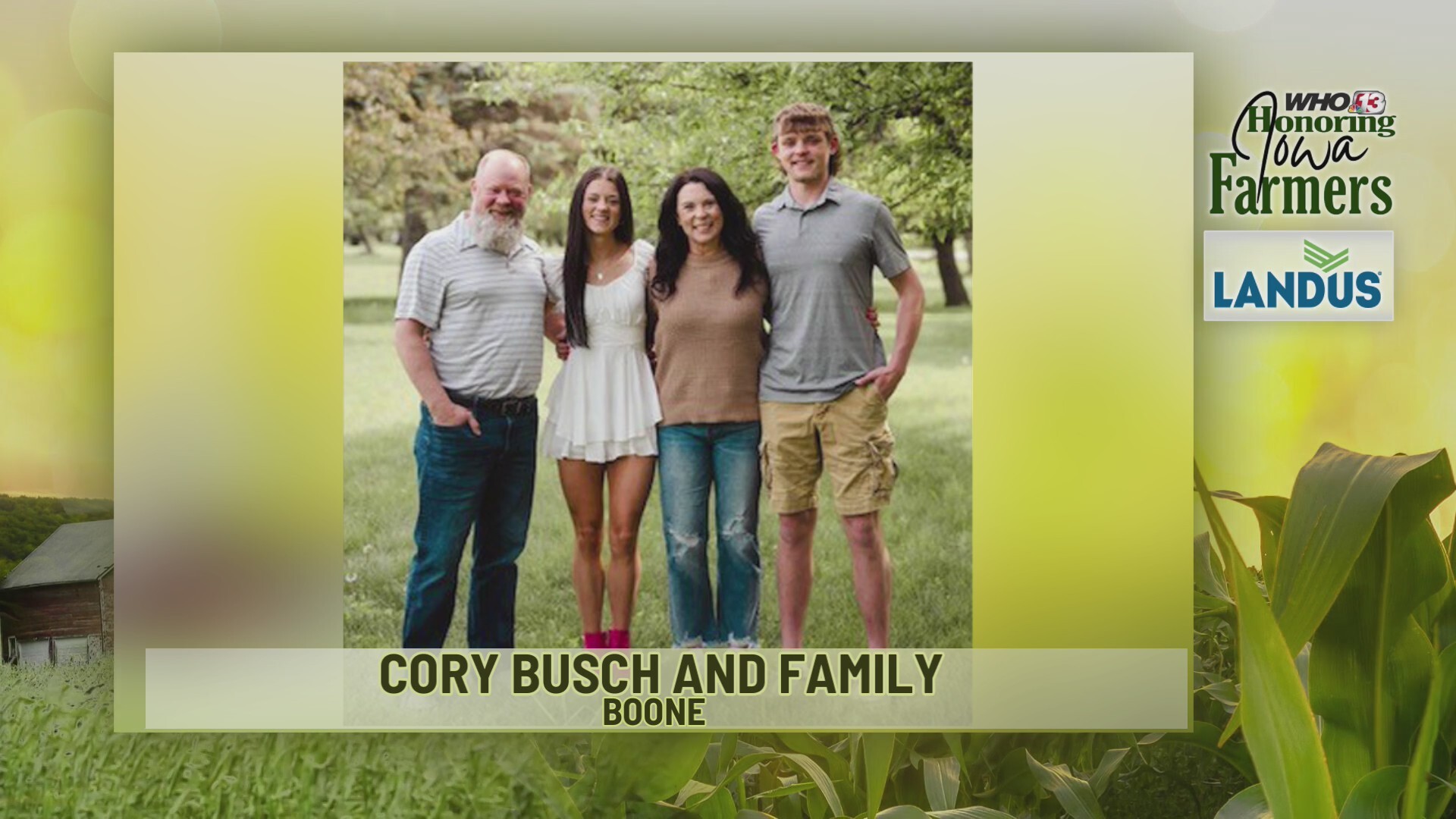 Honoring Iowa Farmers: Cory Busch and Family – who13.com